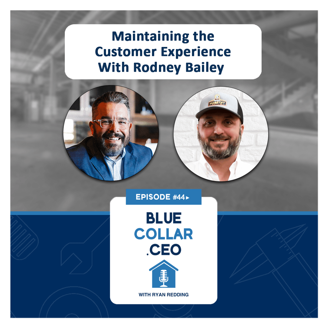 Maintaining the Customer Experience With Rodney Bailey