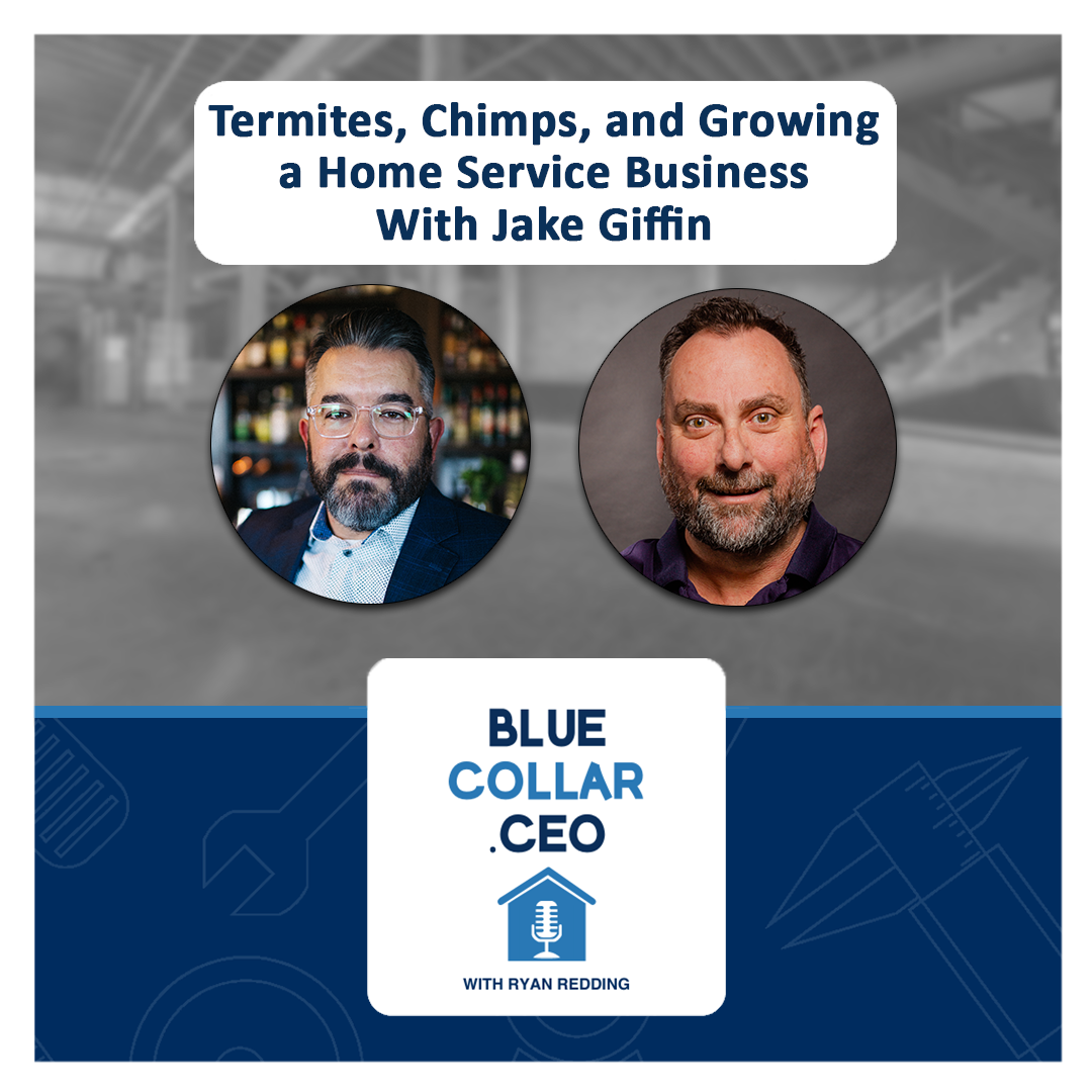 Termites, Chimps, and Growing a Home Service Business