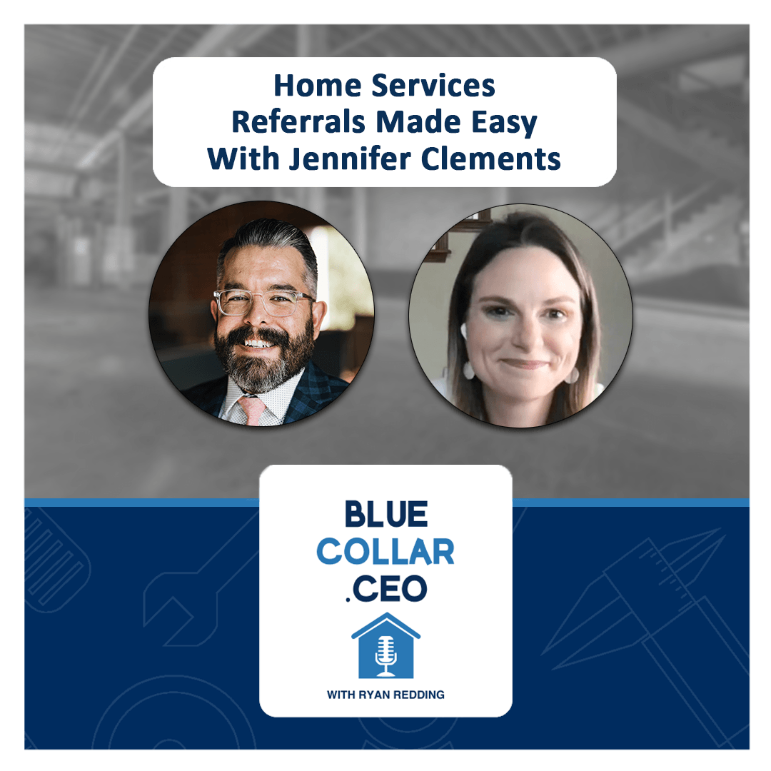 Home Services Referrals Made Easy With Jennifer Clements