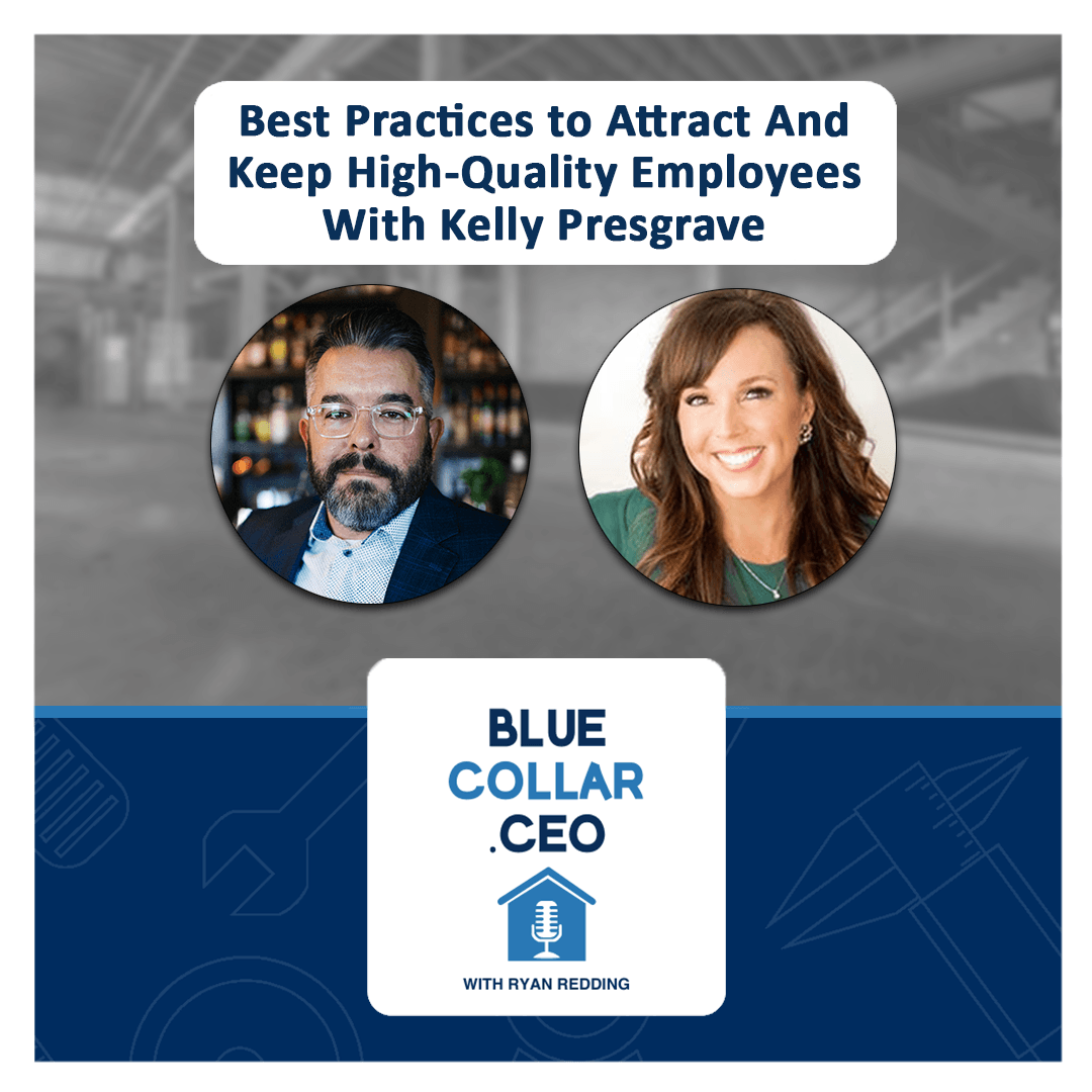 Best Practices to Attract And Keep High-Quality Employees