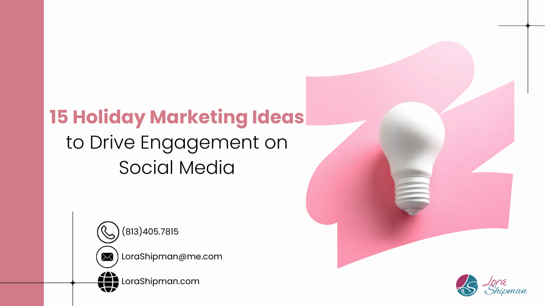 15 Holiday Marketing Ideas to Drive Engagement on Social Media