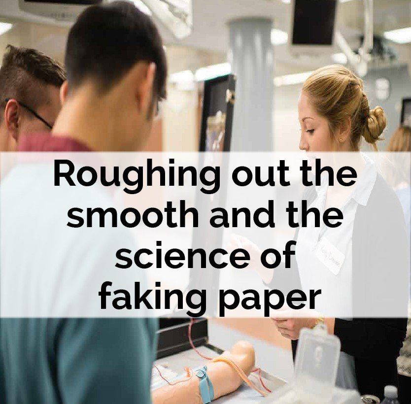 Roughing out the smooth and the science of faking paper