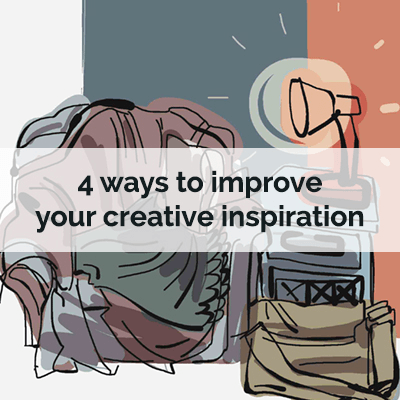 4 Ways to Improve Your Creative Inspiration