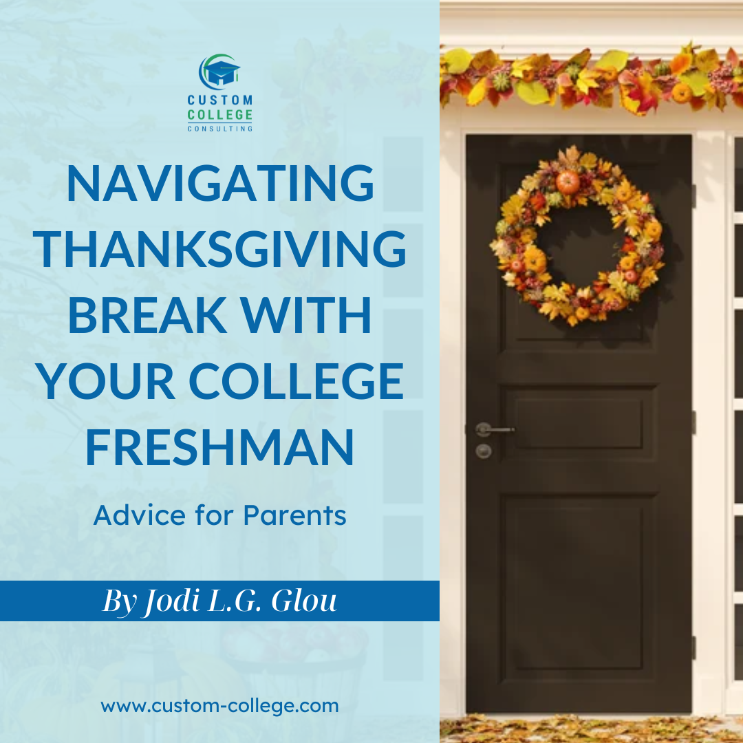 Navigating Thanksgiving Break with Your College Freshman: Advice for ...