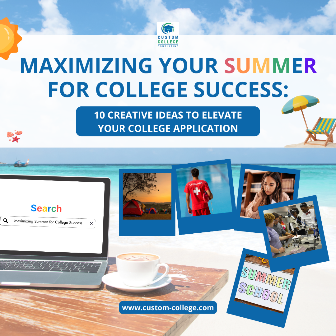 Maximizing Your Summer for College Success: 10 Creative Ideas to ...