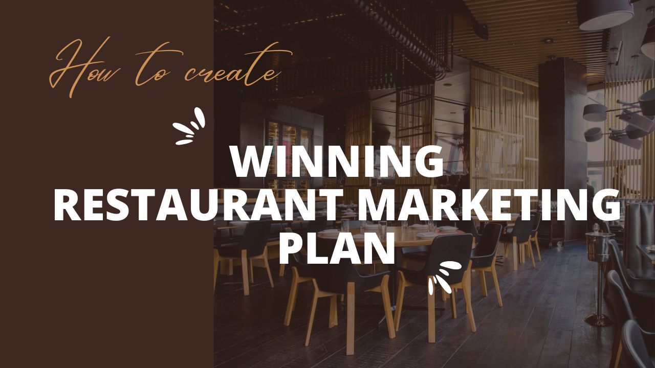 How to create a winning restaurant marketing plan: Step-by-Step guide
