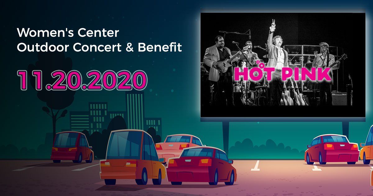 Hot Pink Concert & Benefit | Women's Center