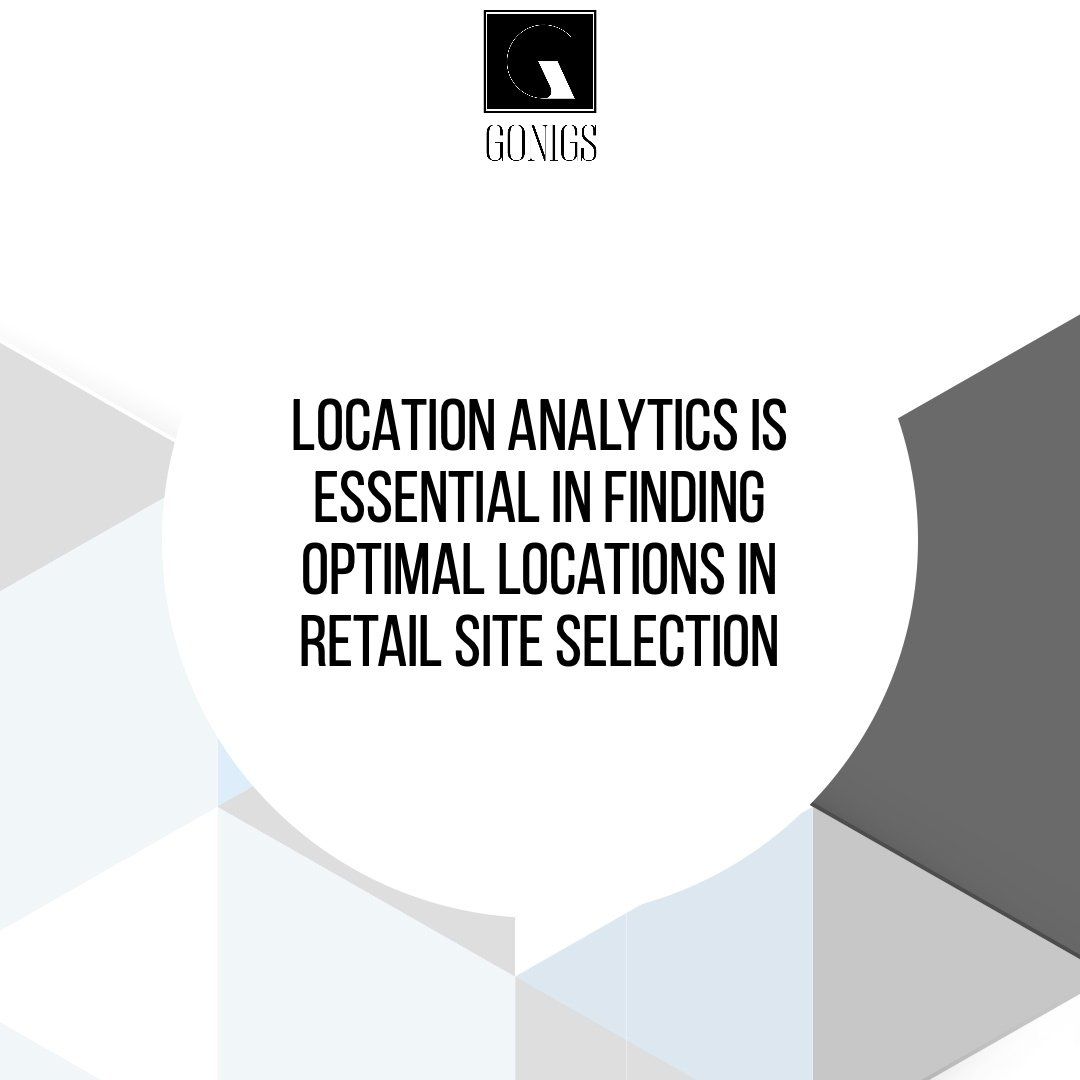 How Site Selection Experts Use Location Analytics To Assess Retail ...