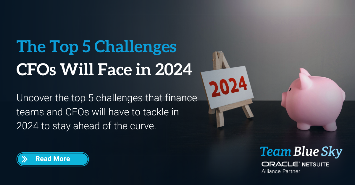 The Top 5 Challenges CFOs Will Face in 2024