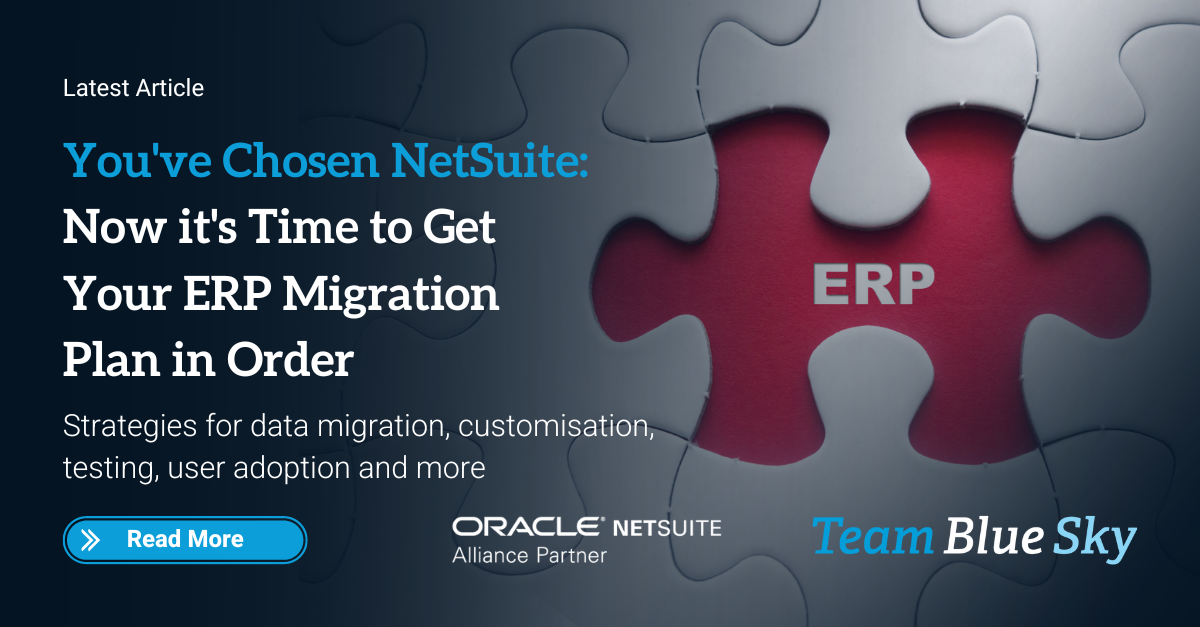Seamless NetSuite ERP Migration - Step by Step Plan for Success