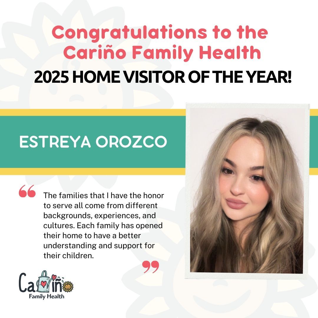 Estreya Orozco Named 2025 Cariño Home Visitor of the Year
