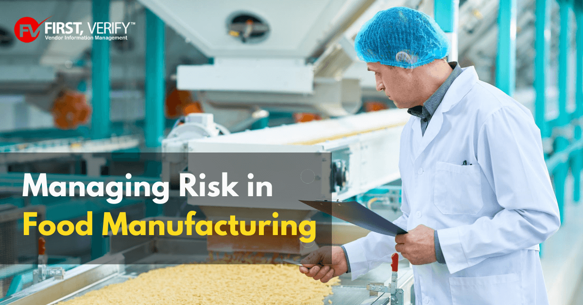 Risk Management for Food Manufacturing | FIRST, VERIFY