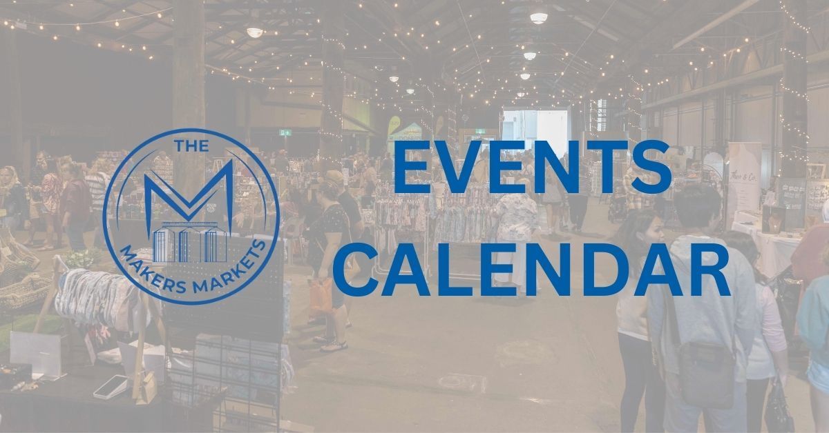 Events Calendar | The Makers Markets Toowoomba