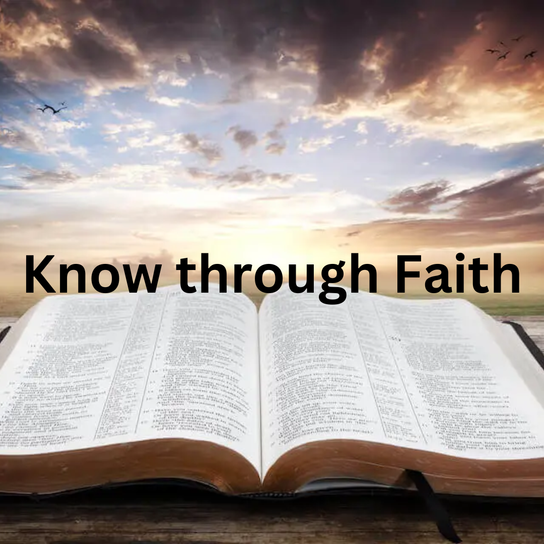 Know through Faith