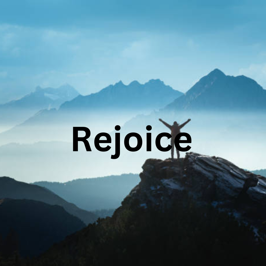 Rejoice