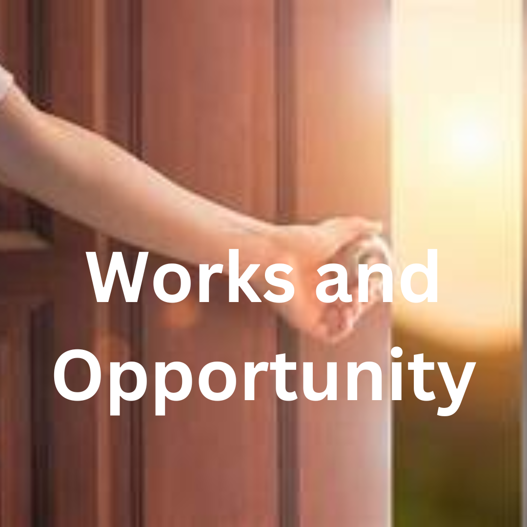 Works and Opportunity