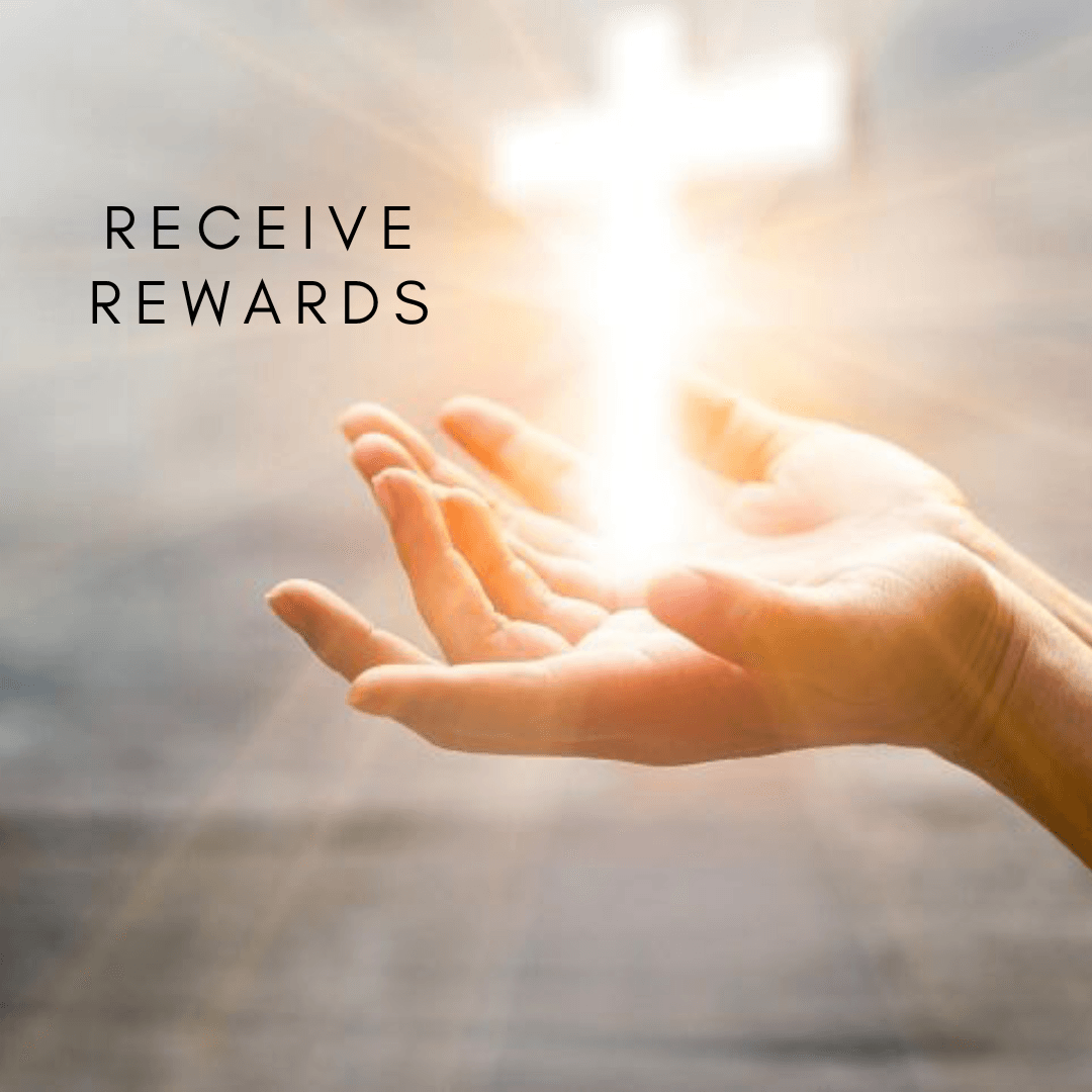Receive Rewards Receive Rewards