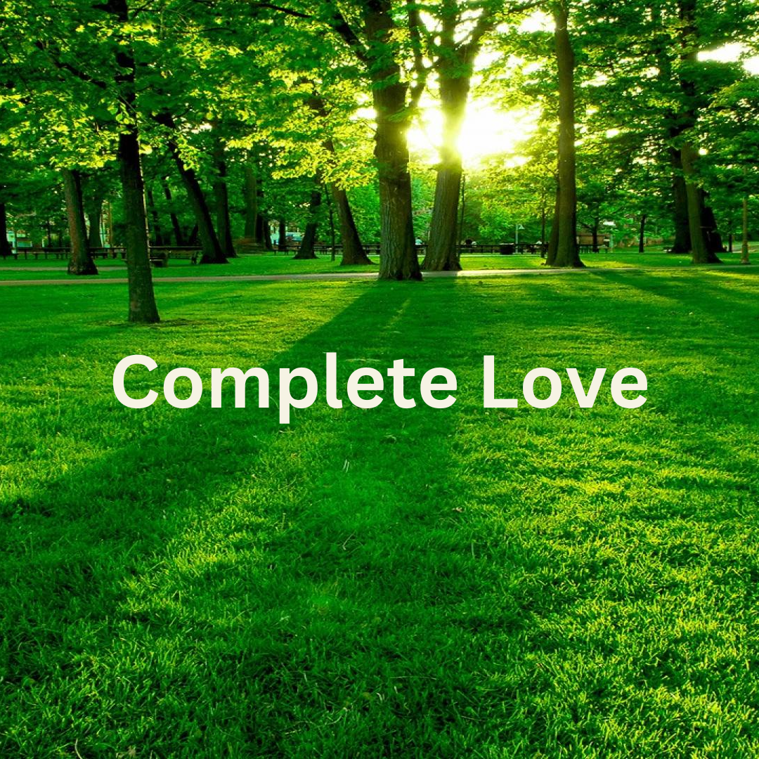 Complete Love