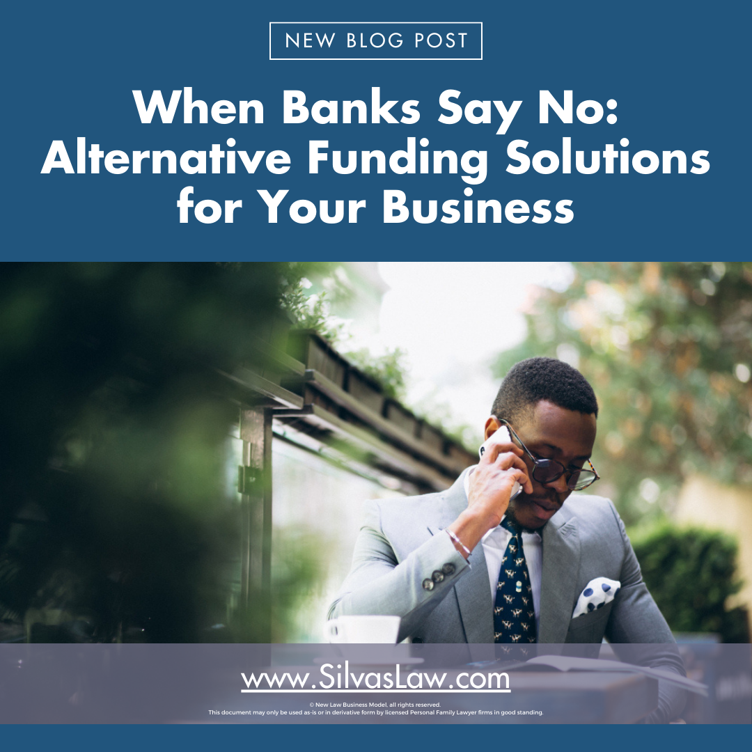 When Banks Say No: Alternative Funding Solutions for Your Business
