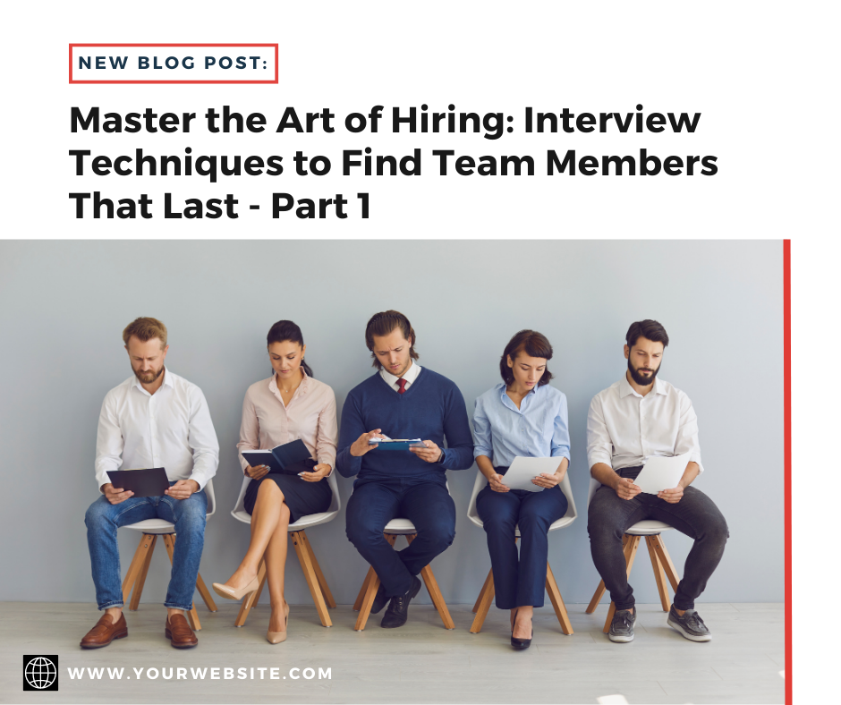 Master the Art of Hiring: Interview Techniques to Find Team Members ...