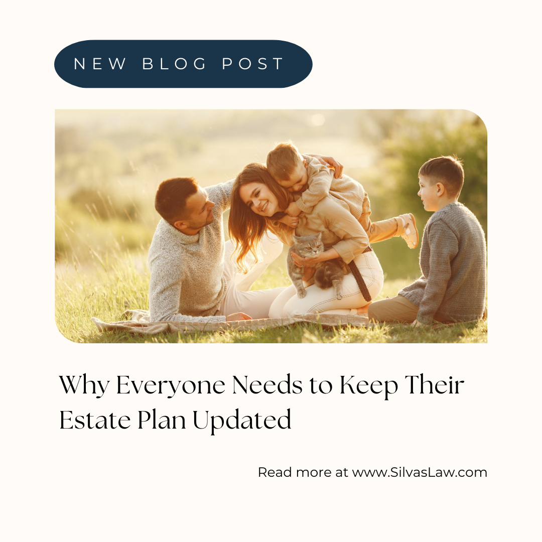 Why Everyone Needs to Keep Their Estate Plan Updated