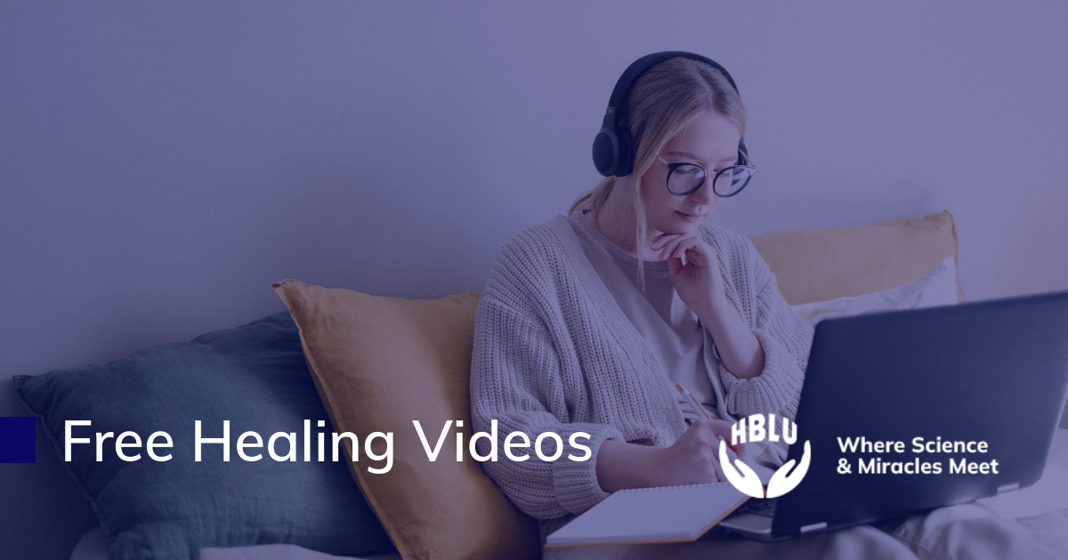 Free Healing Videos | HBLU™ | Holistic Psychotherapy