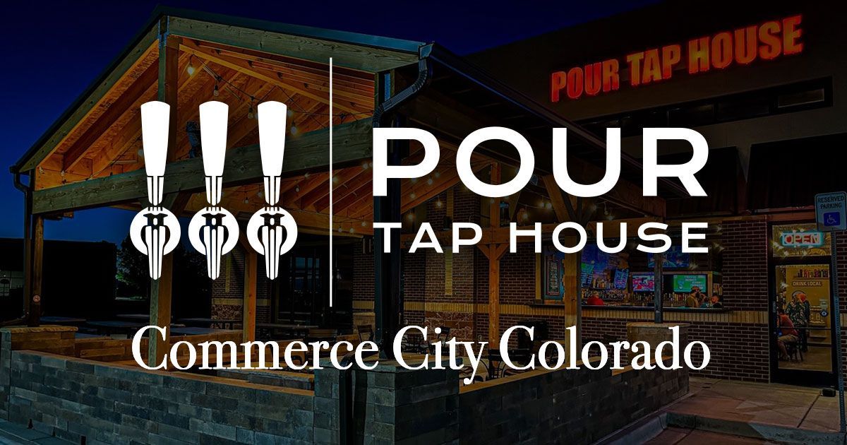Local Events Commerce City | Pour Tap House