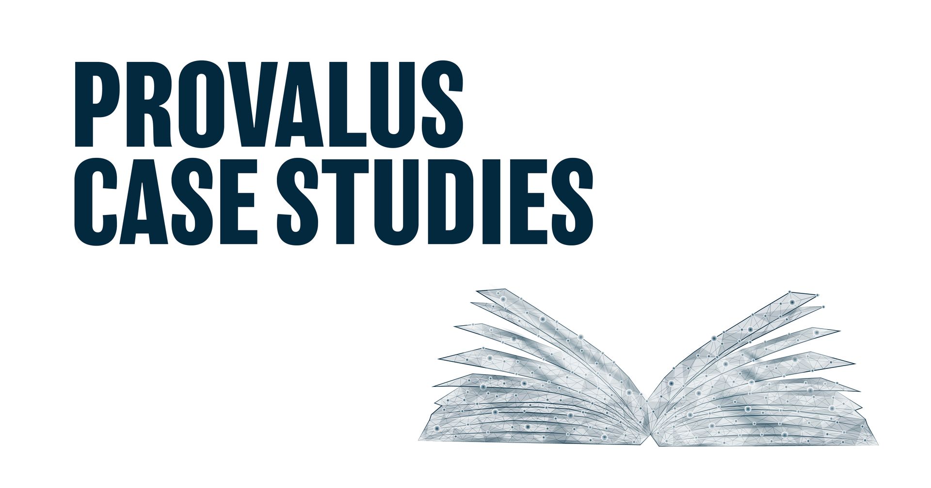 Provalus | Case Studies
