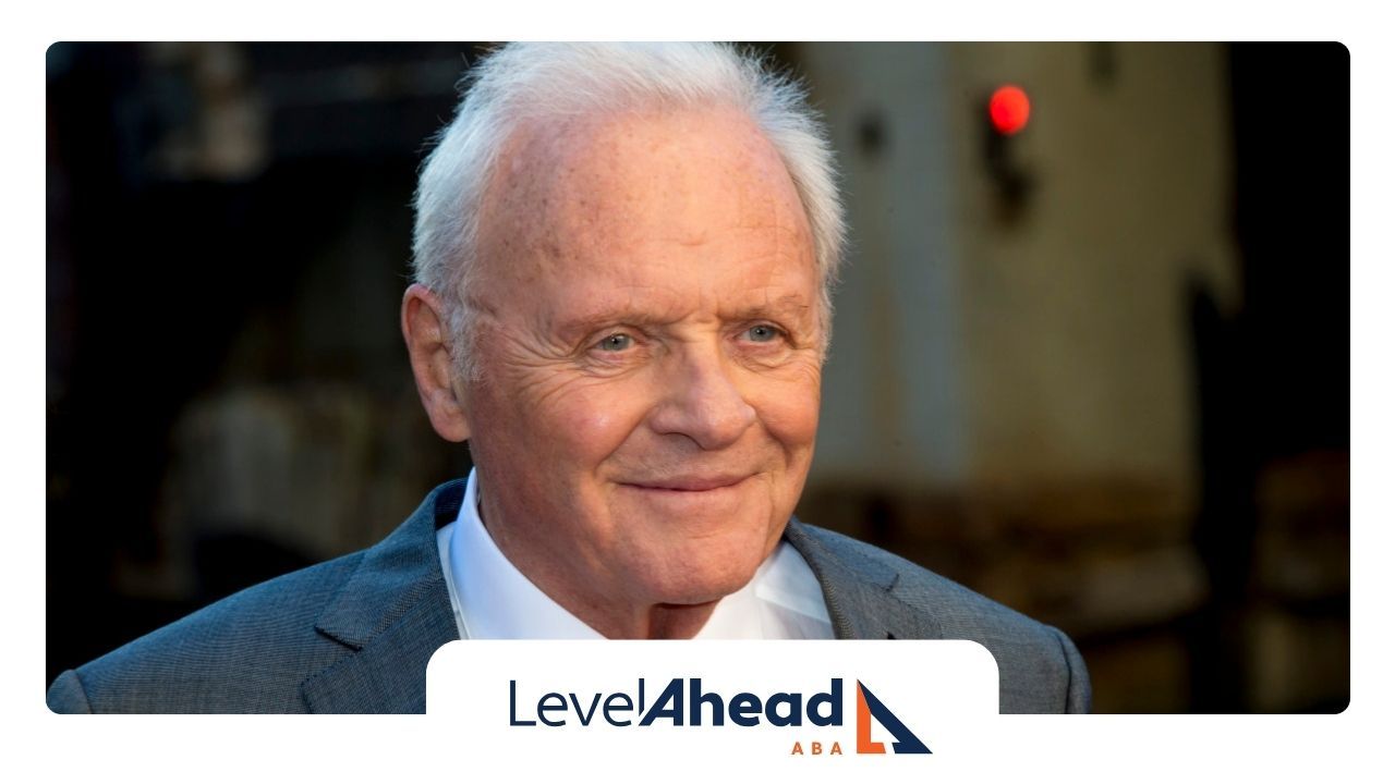 Anthony Hopkins' Autism Journey Explored | Level Ahead ABA