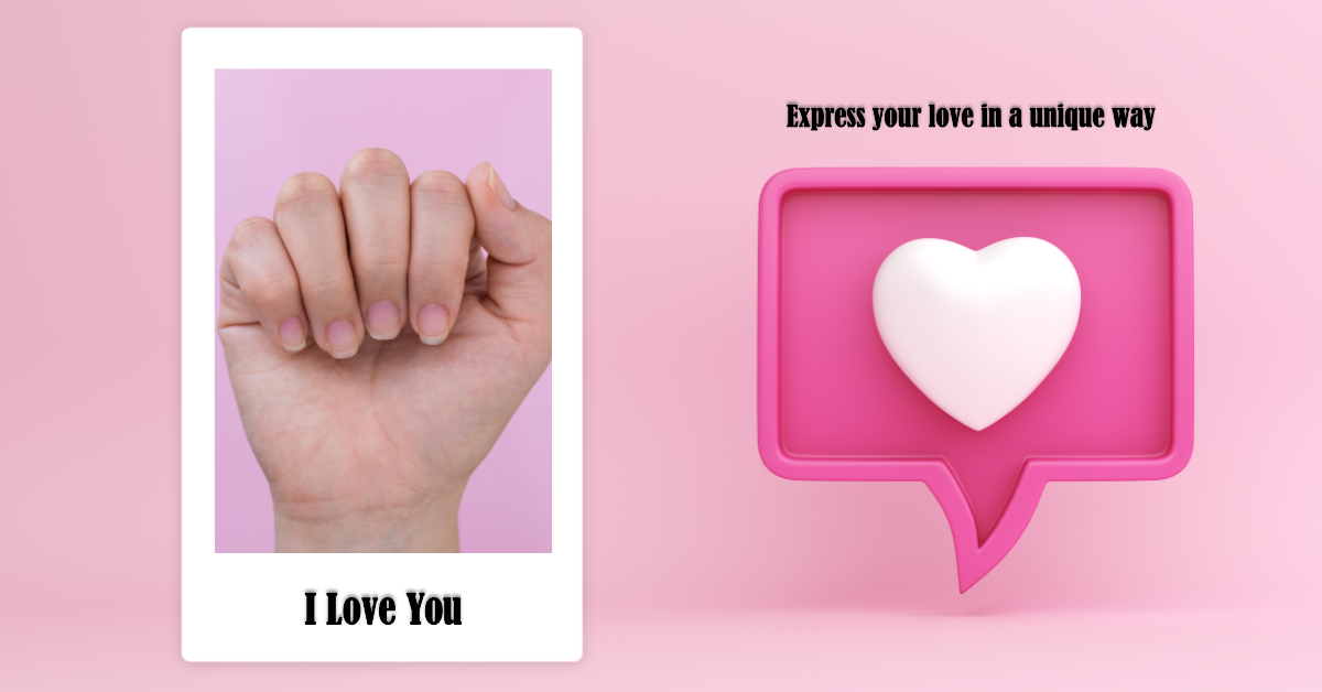 How to Say "I Love You" in Sign Language