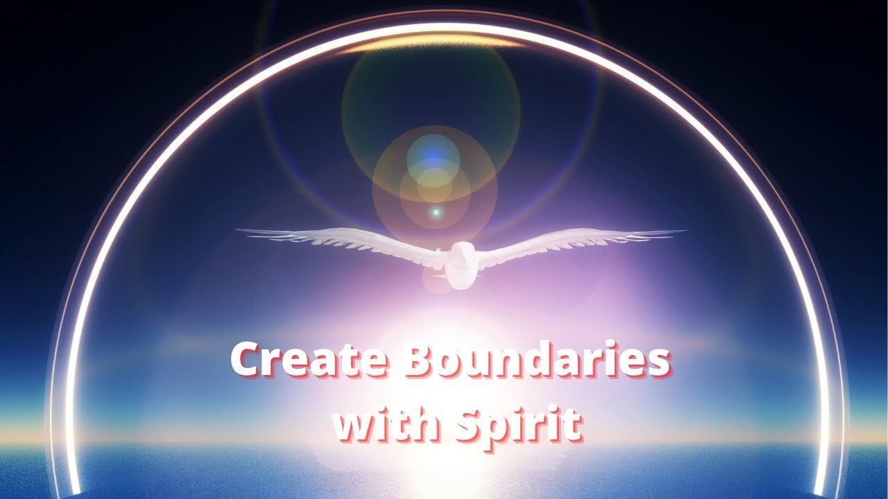Create Boundaries with Spirit
