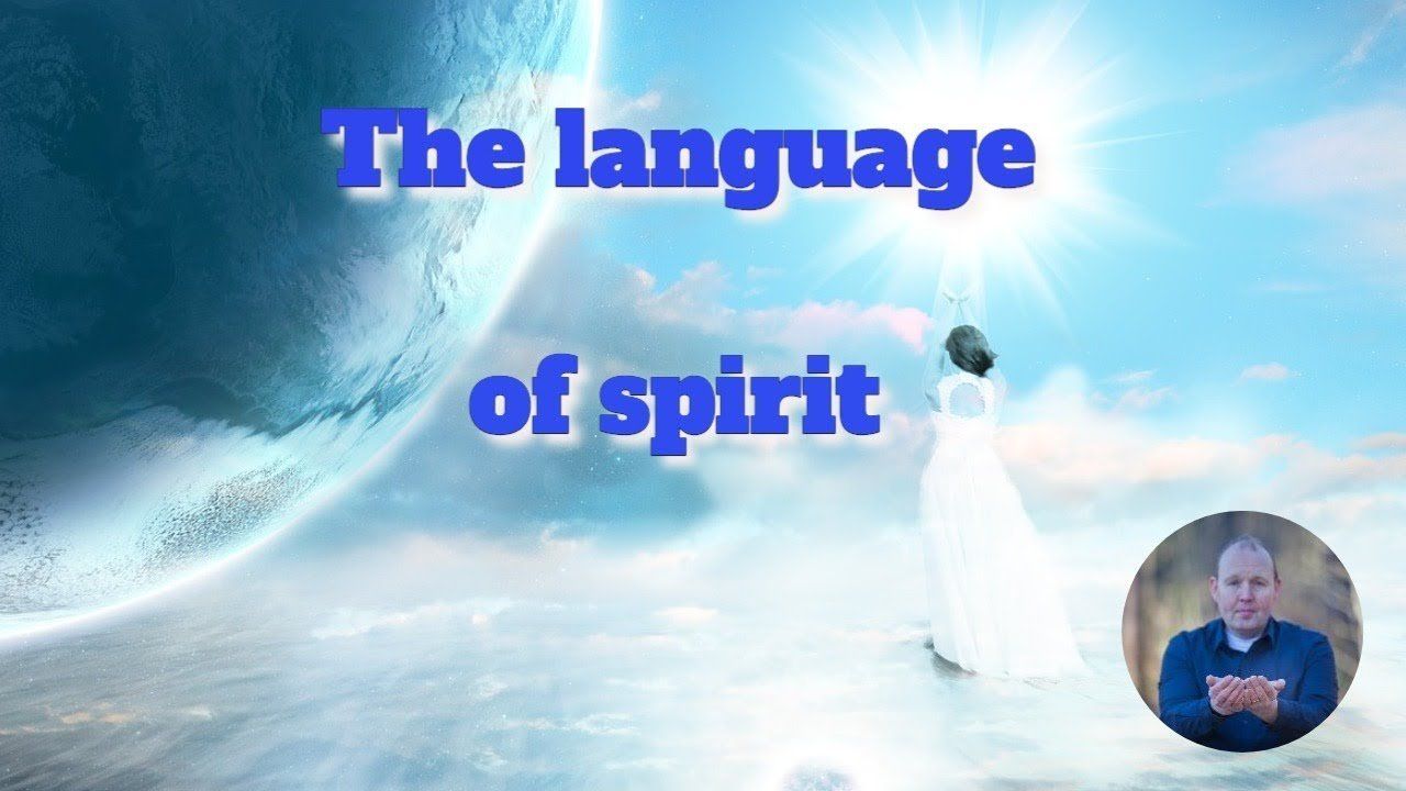 The language of Spirit