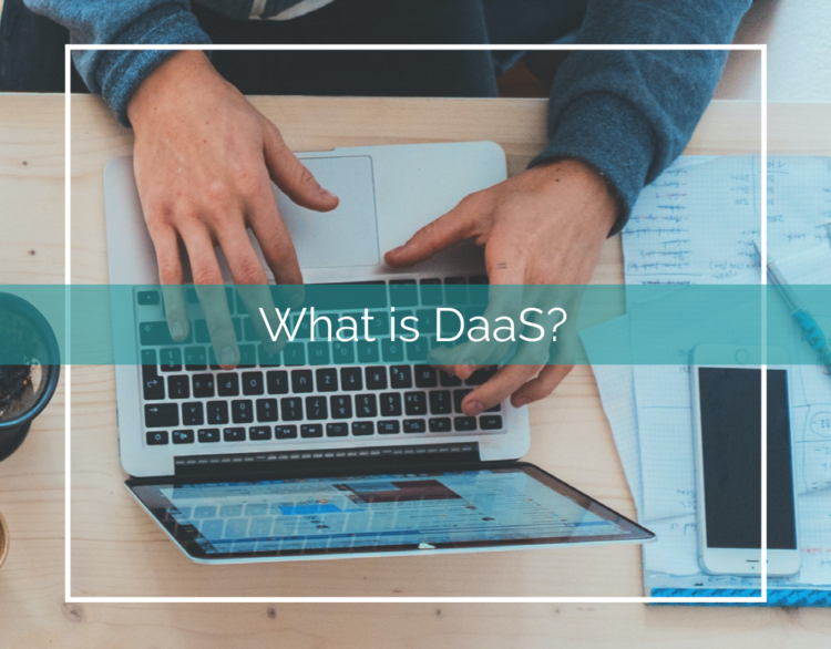 WHAT IS DESKTOP AS A SERVICE DAAS 