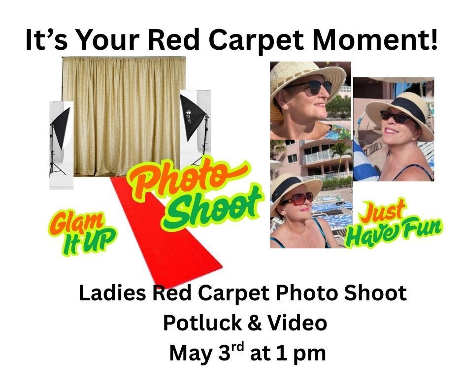 Ladies Quartly Potluck / Red Carpet Moment