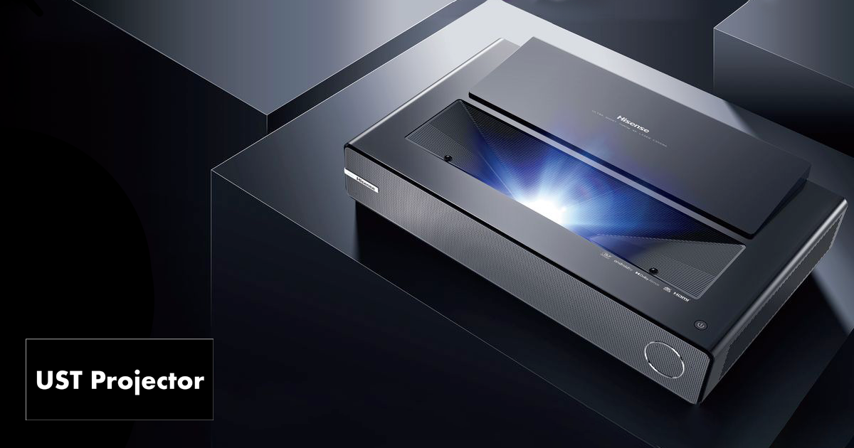 UST Projector | Projector Technology