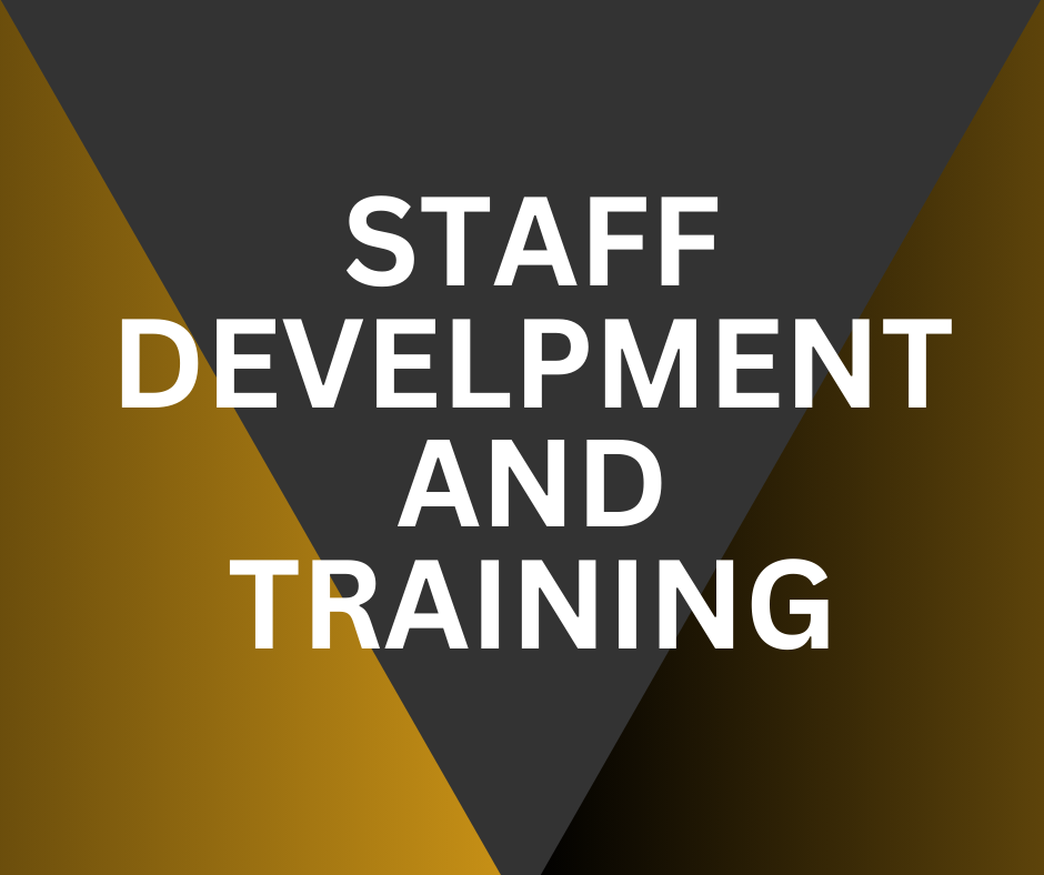 Staff Develpment and Training