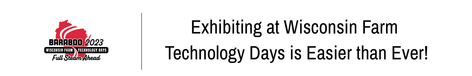 Wisconsin Farm Technology Days / WFTD / Start Planning Your Visit Now!
