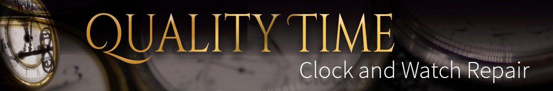 Quality Time - Clock & Watch Repair - Boise ID