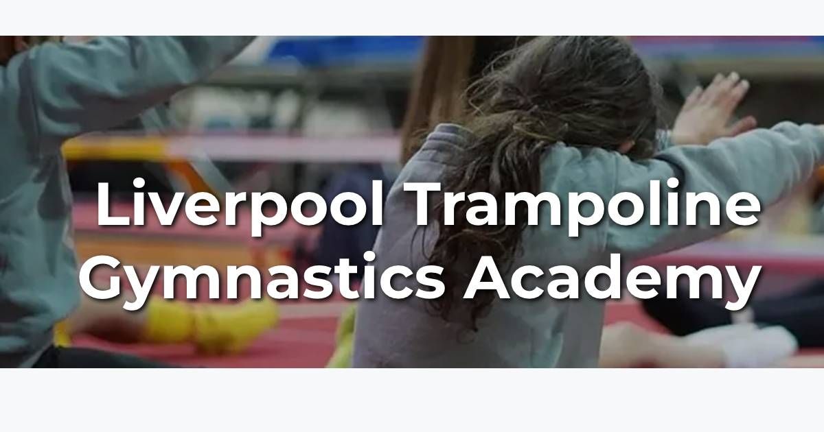 Liverpool Trampoline & Gymnastics Academy 2026 | HOME