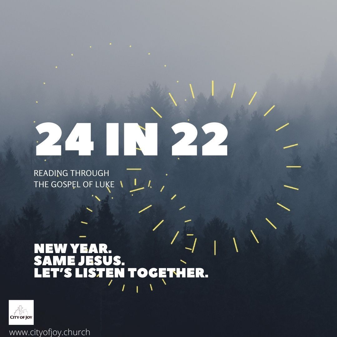 24 in 22: Luke 4
