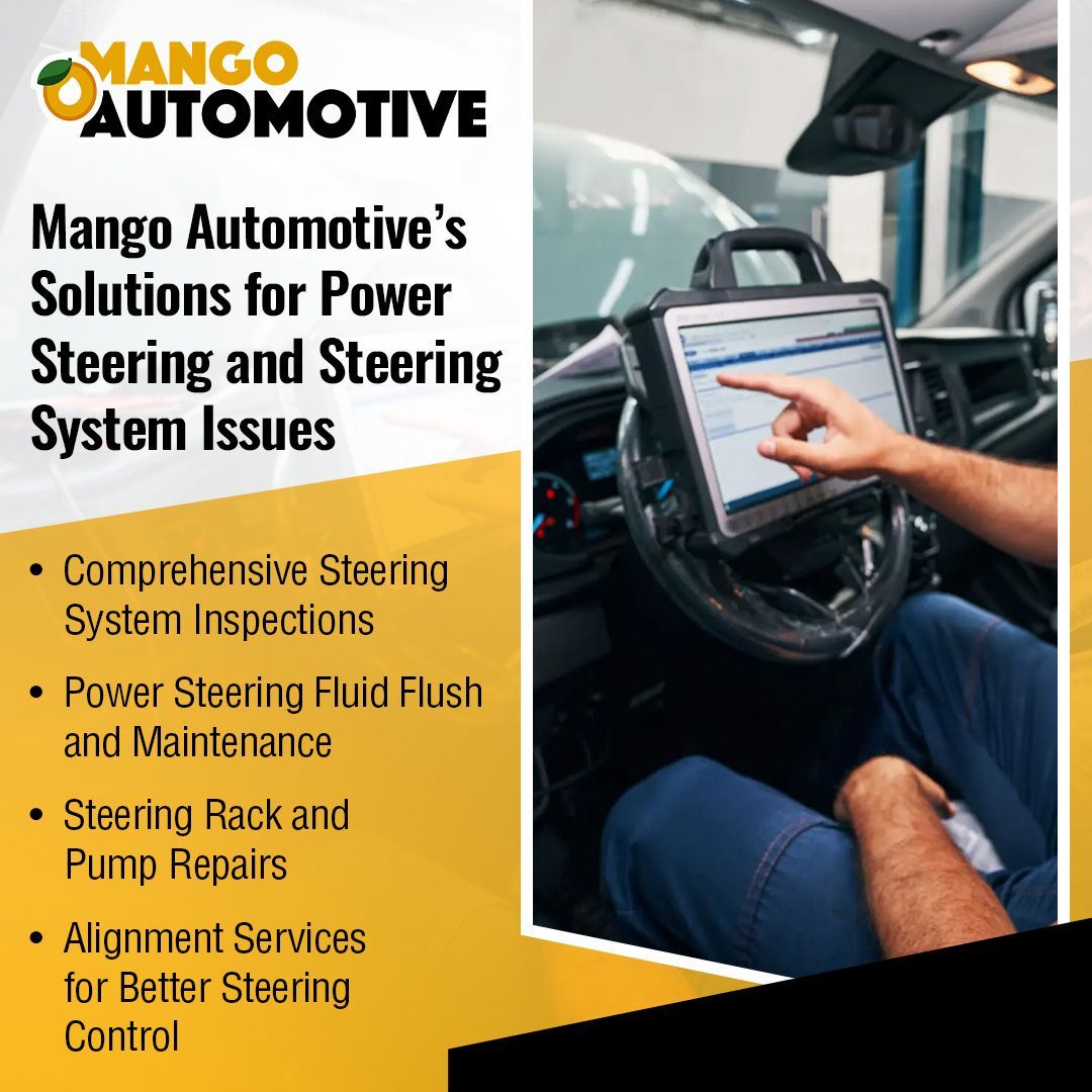 Steering System Failure? Mango Automotive’s Expert Repair Services Have ...