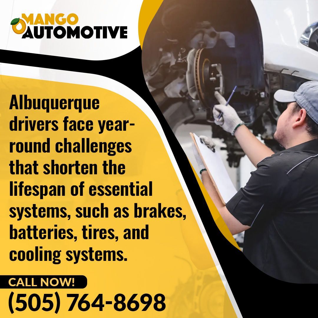 Auto Repair in Albuquerque: Timing Your Maintenance with Local Climate