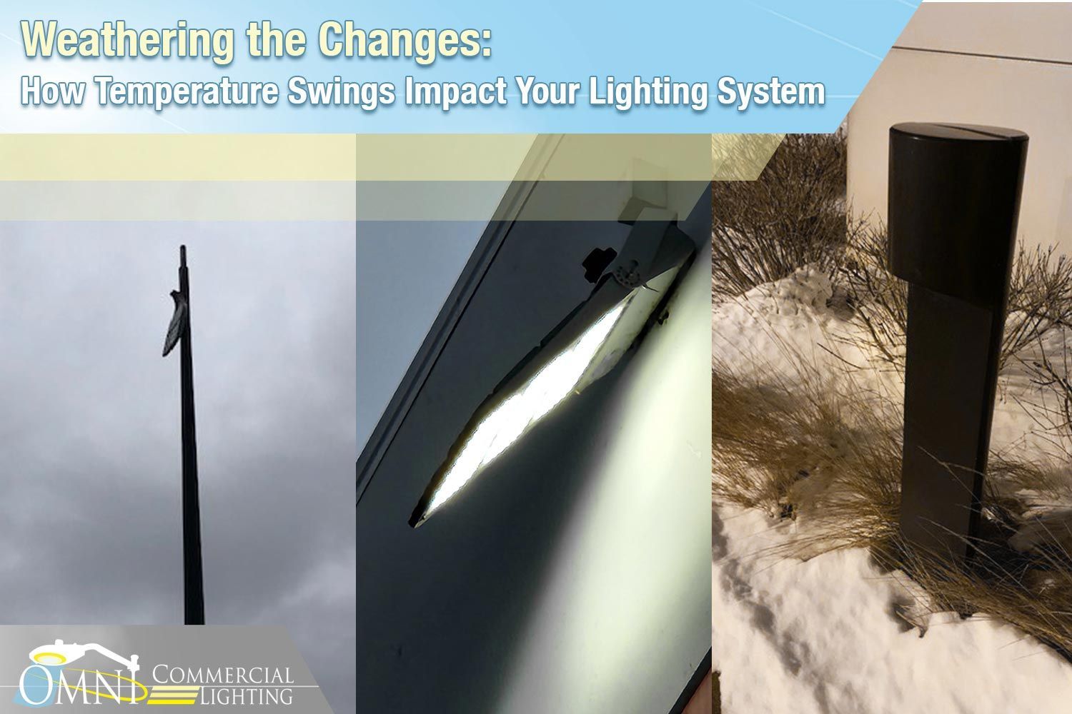 Weathering the Changes: How Temperature Swings Impact Your Lighting System