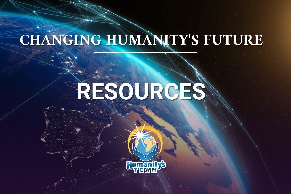 Resources - Changing Humanity's Future