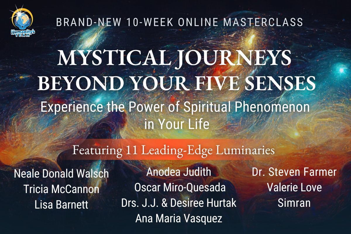 Mystical Journeys Beyond Your Five Senses