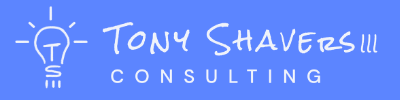 Personal Development Coach • Tony Shavers III Consulting, LLC • Laurel, MD