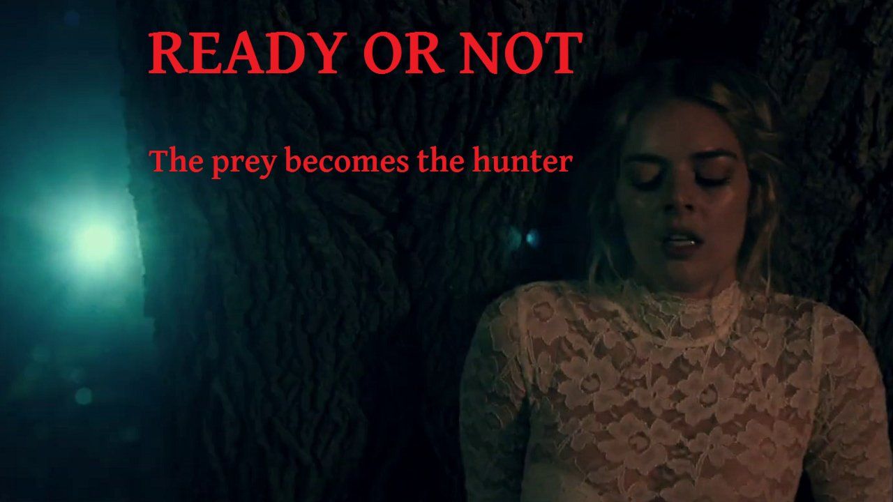 READY OR NOT (2019) Movie Review