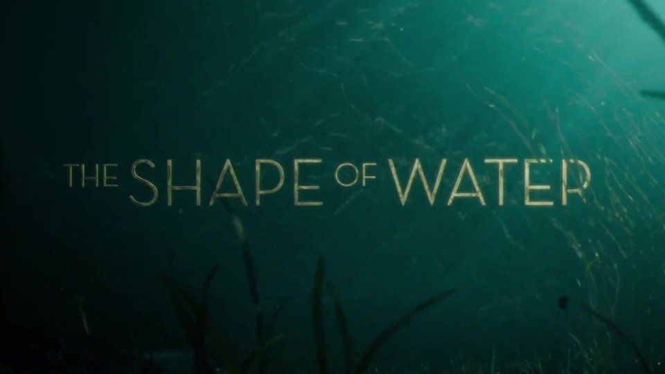 THE SHAPE OF WATER (2017) Movie Review