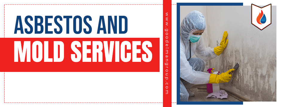 Goodelman Group: Providing Exceptional Asbestos & Mold Services