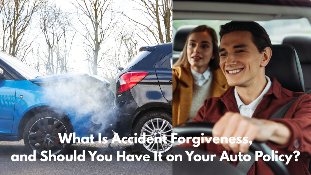 What Is Accident Forgiveness In Auto Insurance and Is It Worth It What Is Accident Forgiveness In Auto Insurance and Is It Worth It